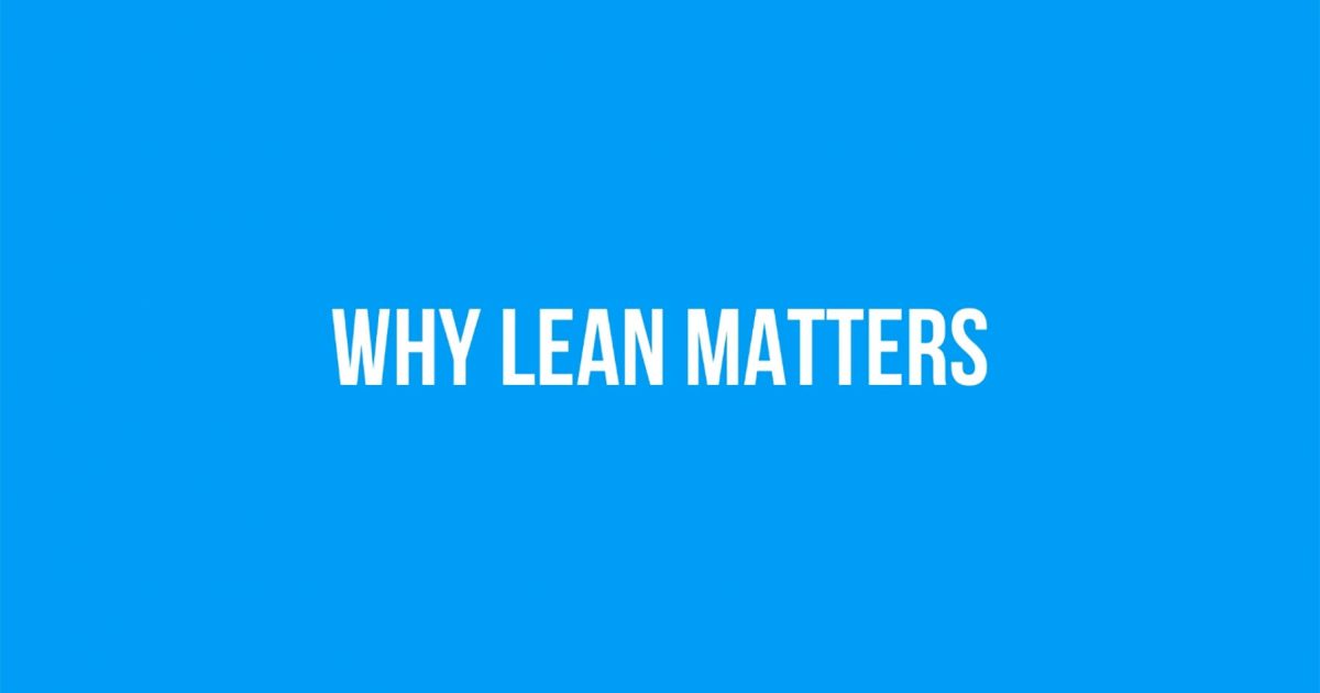 Why Lean Matters | Ghafari